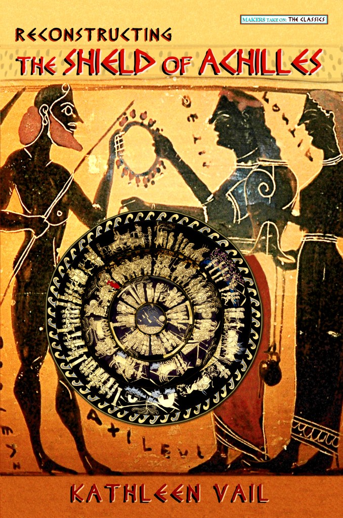 THE SHIELD OF ACHILLES – Artistic Reconstruction and Original ...